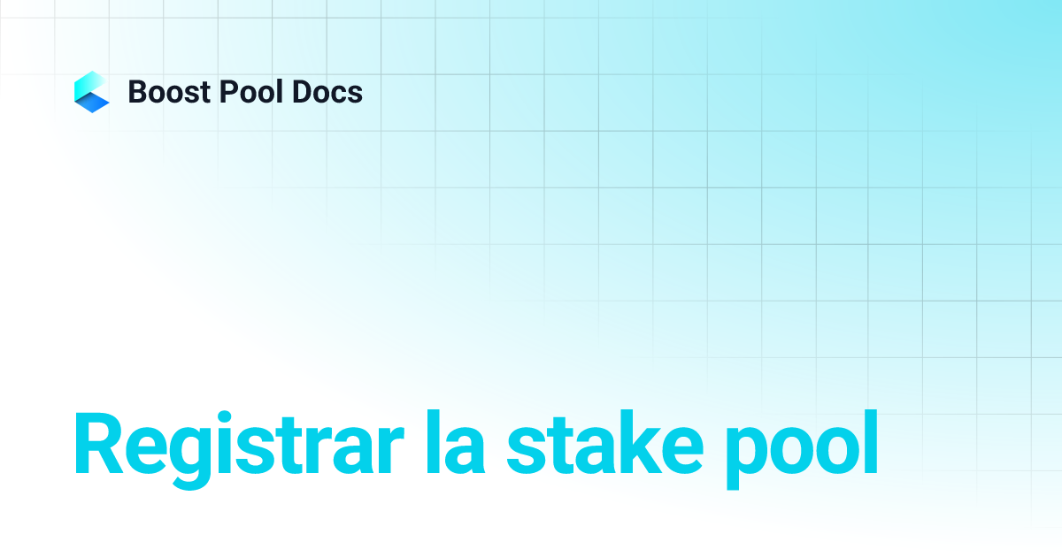 Registrar la stake pool | Boost Pool Docs
